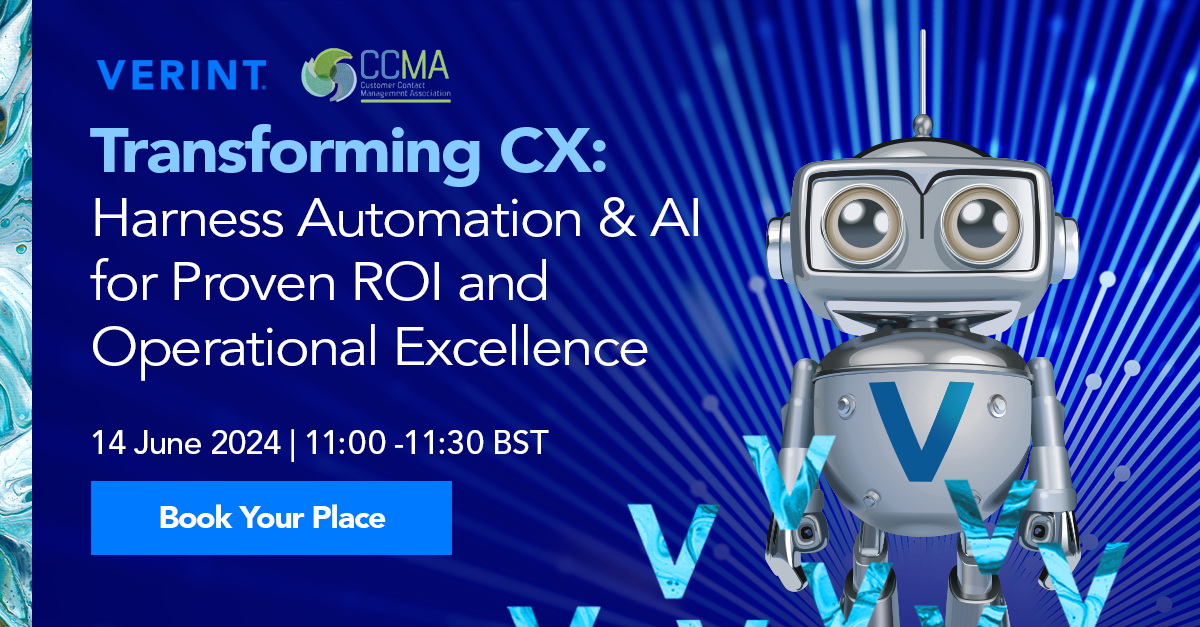 Transforming CX: Harness Automation & AI for Proven ROI and Operational Excellence | Verint