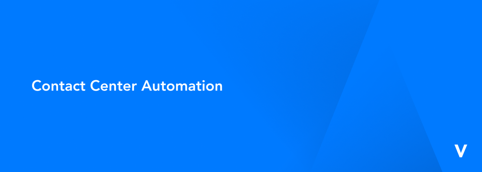 Contact Center Automation | Verint