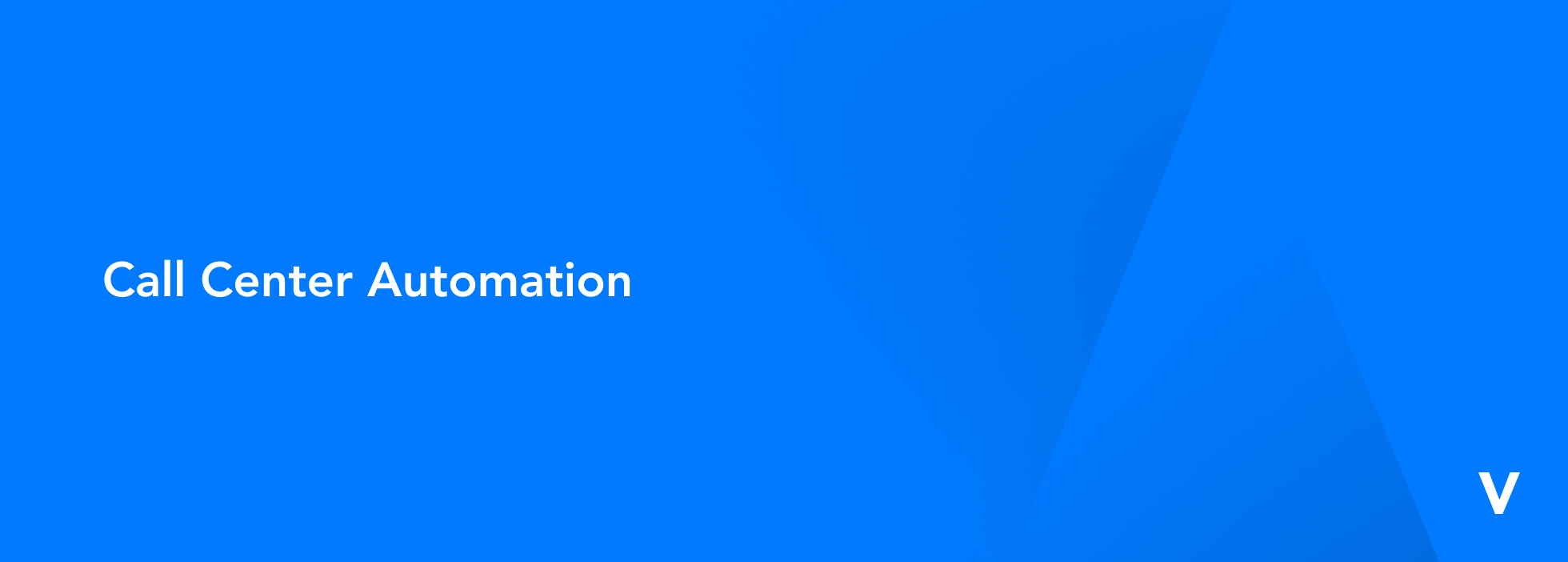 Call Center Automation | Verint